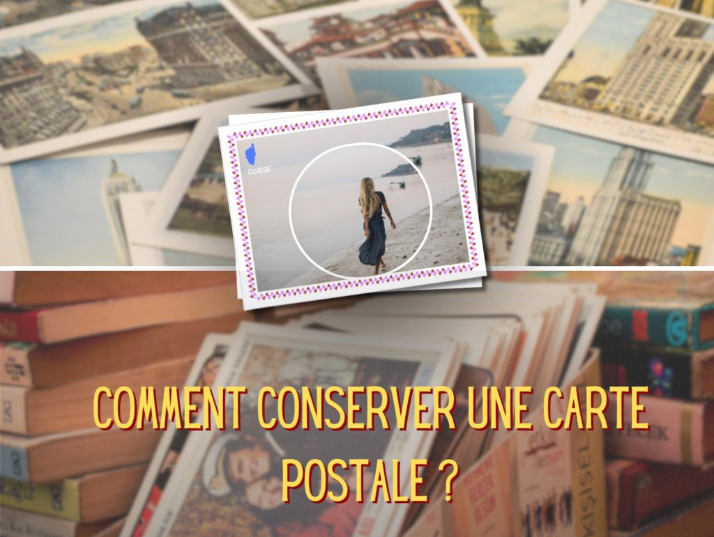 Comment mettre en valeur et conserver une carte postale ? - SimplyCards